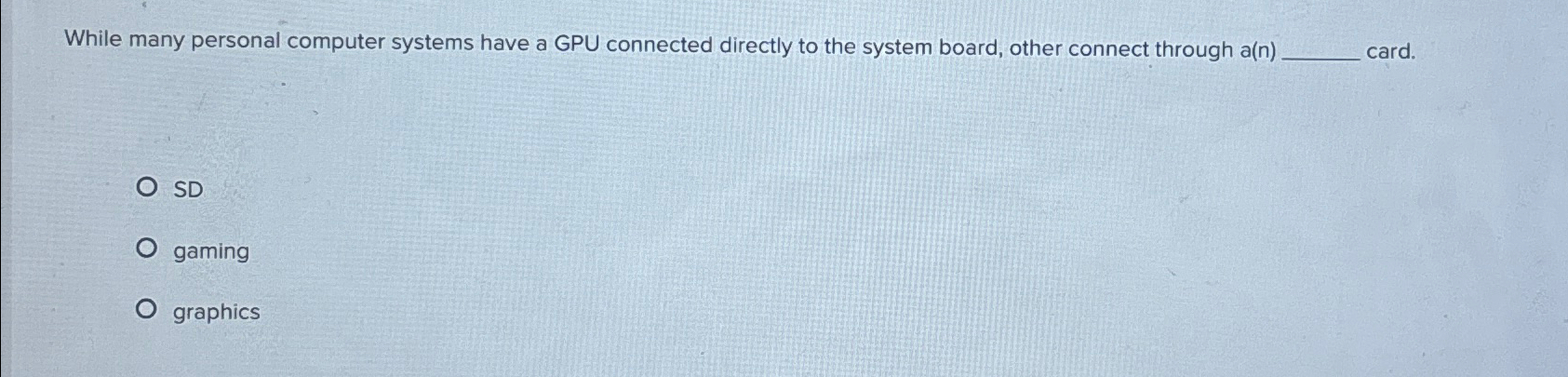 Solved While many personal computer systems have a GPU | Chegg.com