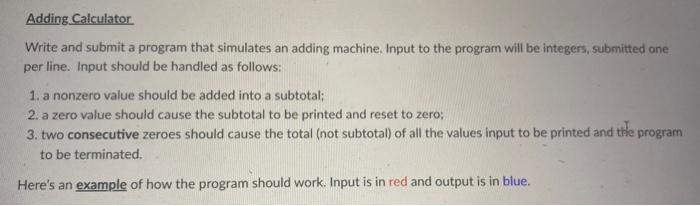 Solved Write and submit a program that simulates an adding | Chegg.com
