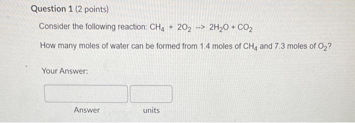 Solved Consider the following reaction: CH4+2O2→2H2O+CO2 How | Chegg.com