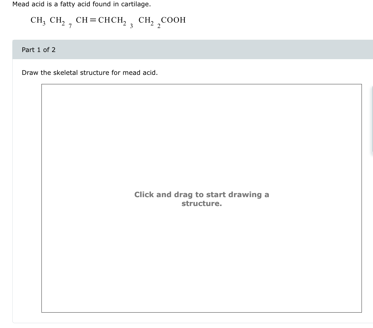 Solved Mead acid is a fatty acid found in | Chegg.com