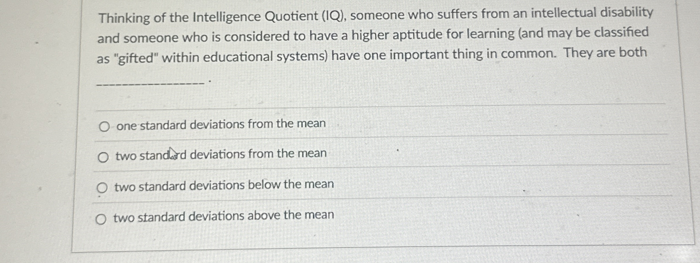 Solved Thinking of the Intelligence Quotient (IQ), ﻿someone | Chegg.com