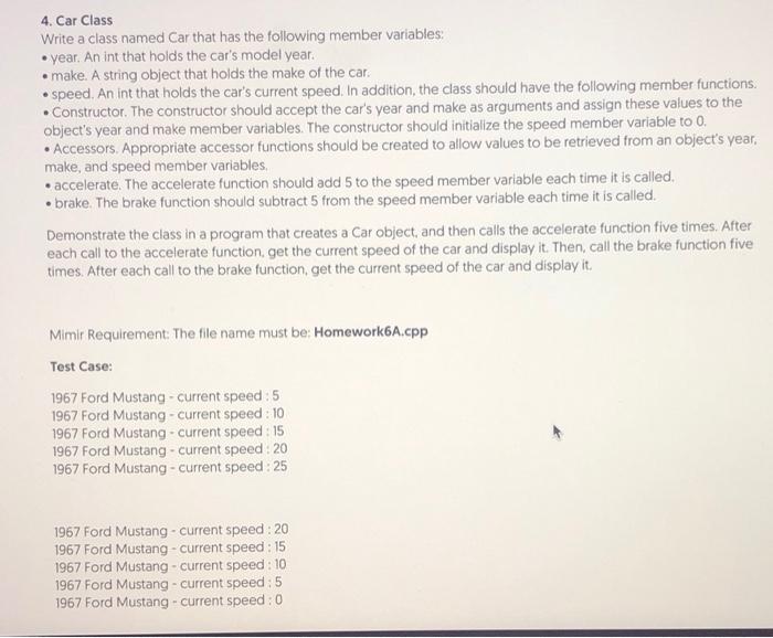 Solved 4. Car Class Write a class named Car that has the | Chegg.com