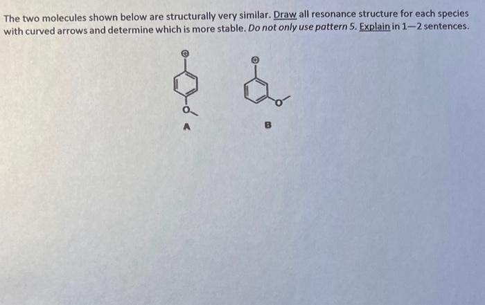 Solved The two molecule shown below are structurally very | Chegg.com