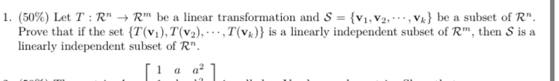 Solved (50%) ﻿Let T:Rn→Rm ﻿be a linear transformation and | Chegg.com