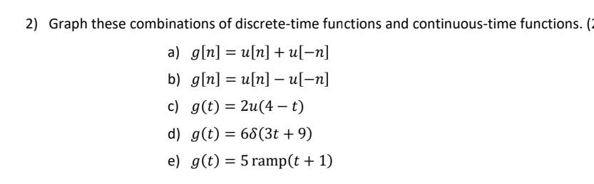2) Graph these combinations of discrete-time | Chegg.com