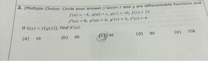 Solved 2. (Multiple Choice: Circle your answer.) Given f and | Chegg.com