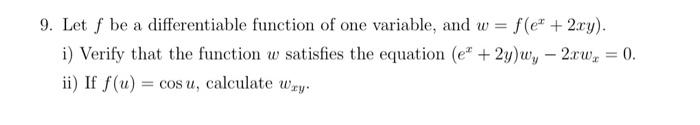Solved 9. Let f be a differentiable function of one | Chegg.com