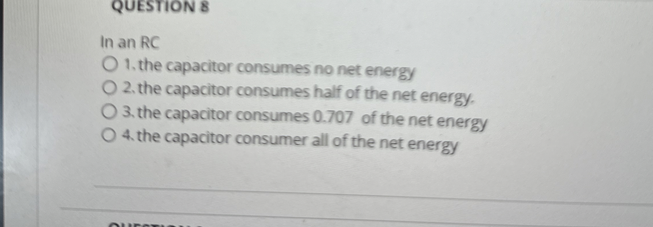 Solved QUESTION 8In an RC1, ﻿the capacitor consumes no net | Chegg.com