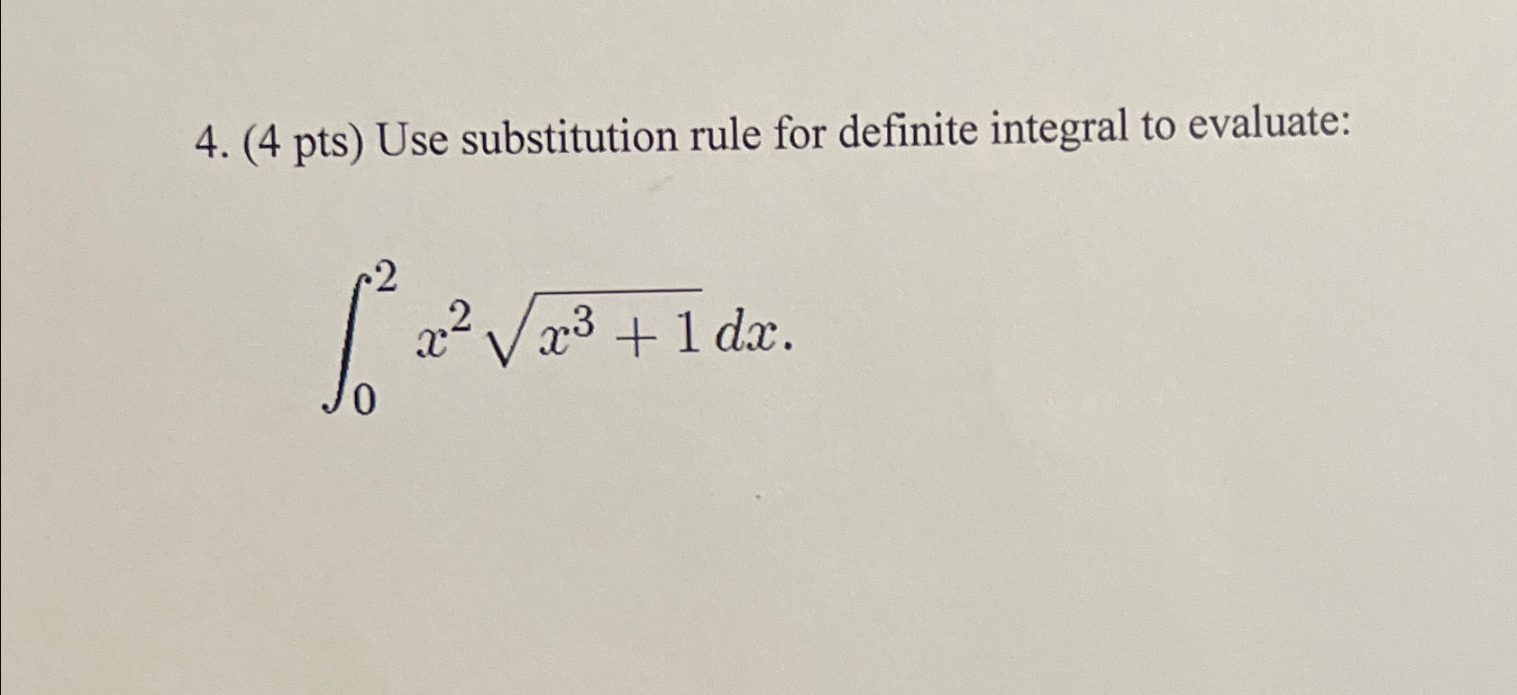 Solved (4 ﻿pts) ﻿Use substitution rule for definite integral | Chegg.com