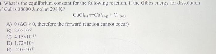 Solved What is the equilibrium constant for the following | Chegg.com