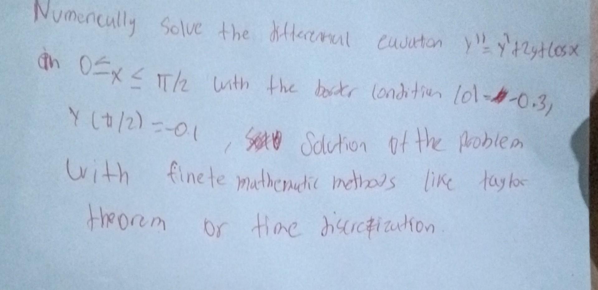 Solved i want the Solution of the problem : Numerically | Chegg.com