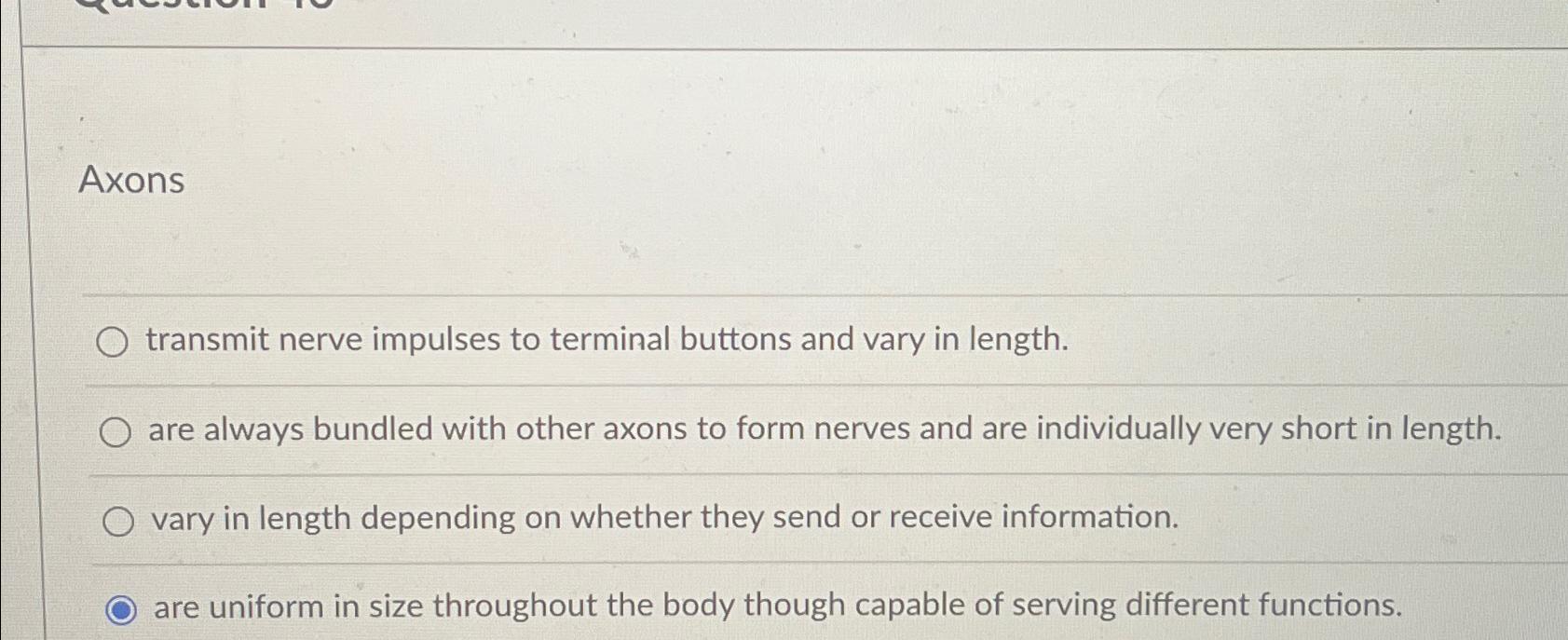 Solved Axonstransmit nerve impulses to terminal buttons and | Chegg.com