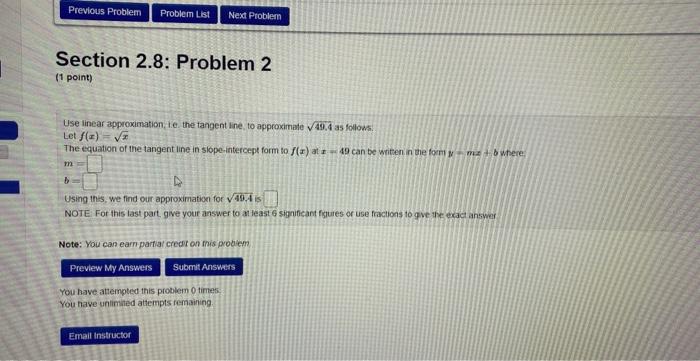 Solved Use linear approximation, 1.e. the tangent lne, to | Chegg.com