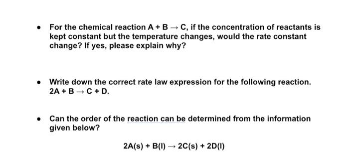 Solved For the chemical reaction A + B -> C, if the | Chegg.com