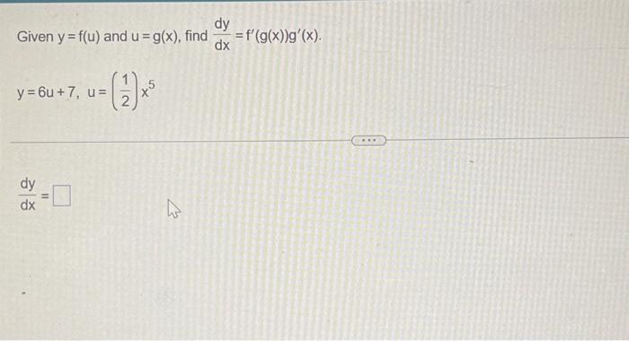 Solved Given y=f(u) and u=g(x), find dxdy=f′(g(x))g′(x). | Chegg.com