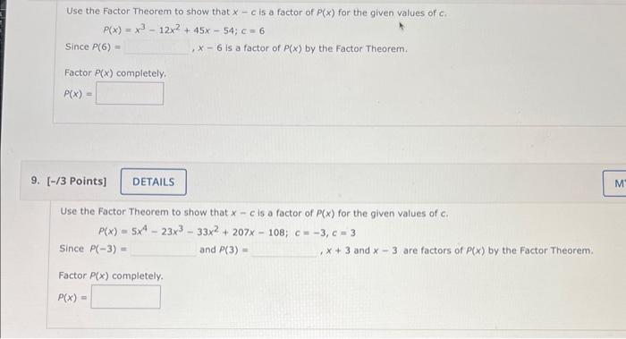 Solved Use the Factor Theorem to show that x−c is a factor | Chegg.com