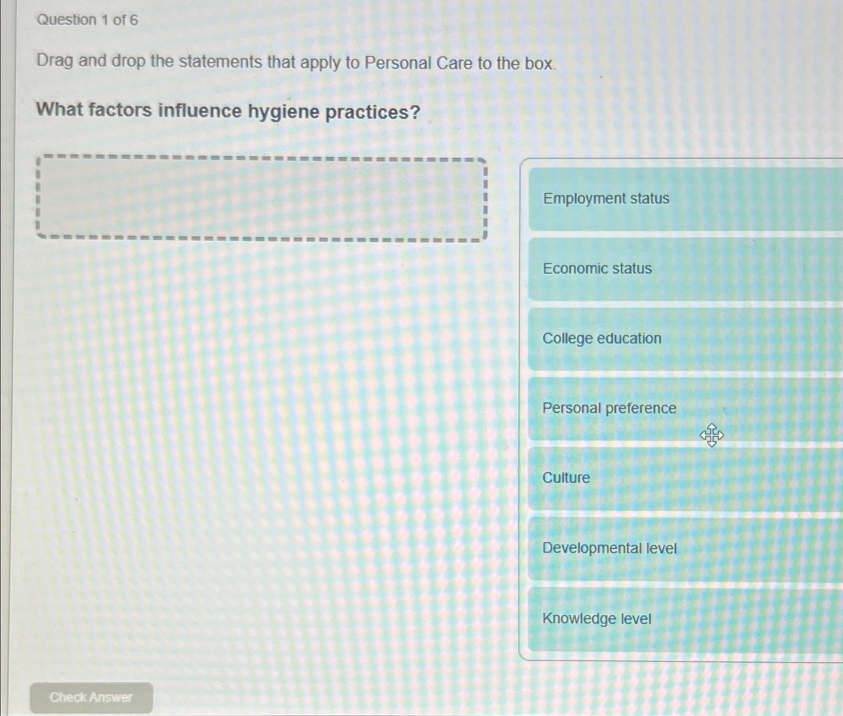 Solved Question 1 ﻿of 6Drag and drop the statements that | Chegg.com