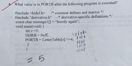 Solved PORTB = Letter Table[2] >>4; Too What value is in | Chegg.com
