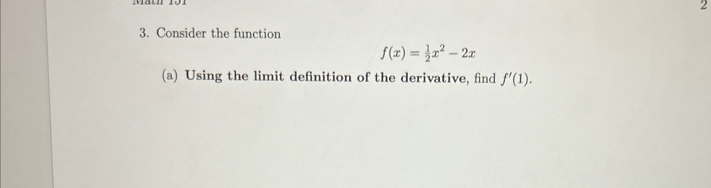 Solved Consider the functionf(x)=12x2-2x(a) ﻿Using the limit | Chegg.com