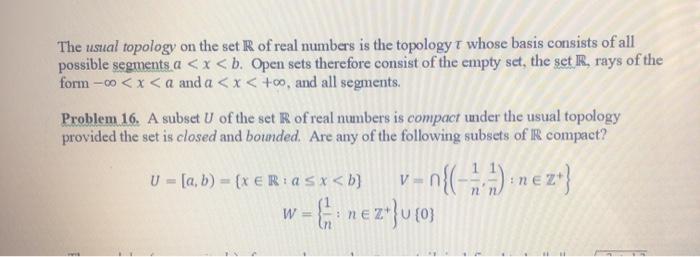 Solved The usual topology on the set R of real numbers is | Chegg.com