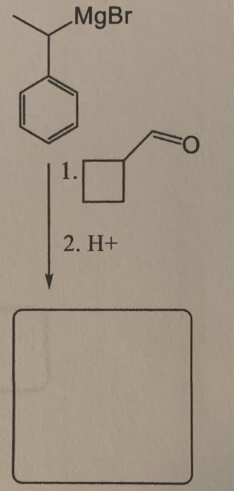 Solved MgBr 1. 2. H+ | Chegg.com