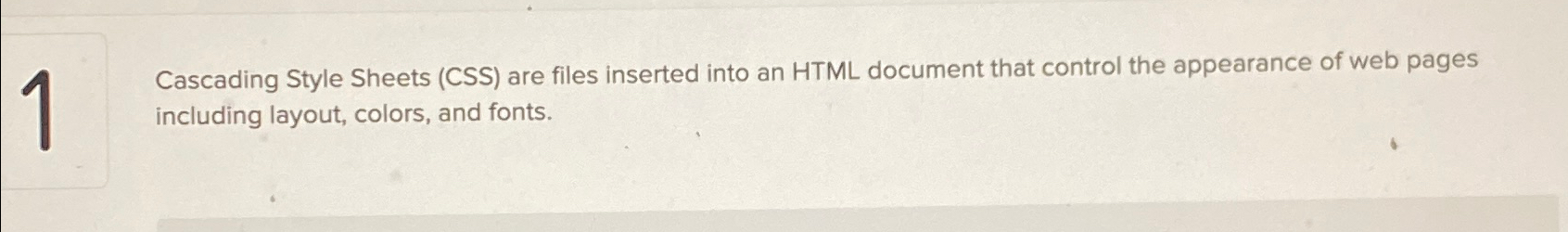 Solved Cascading Style Sheets (CSS) are files inserted into | Chegg.com Solved Cascading Style Sheets (CSS) are files inserted into | Chegg.com
