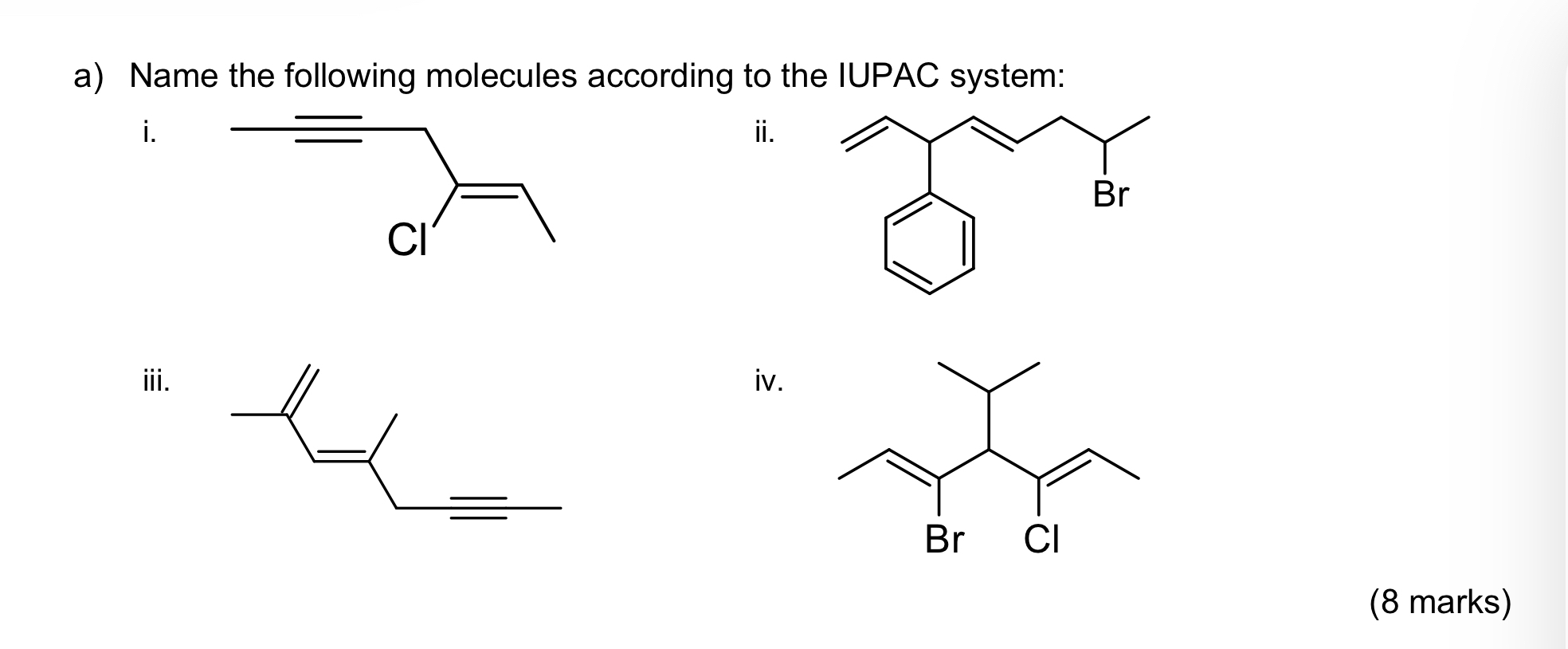 Solved a) ﻿Name the following molecules according to the | Chegg.com