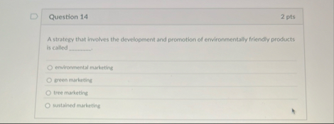 Solved Question 142 ﻿ptsA strategy that involves the | Chegg.com