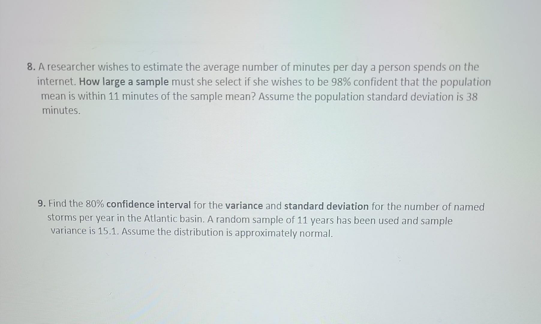 Solved 8. A researcher wishes to estimate the average number | Chegg.com
