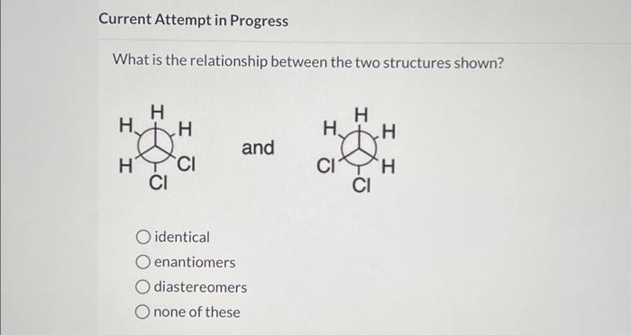 Solved What is the relationship between the two structures | Chegg.com