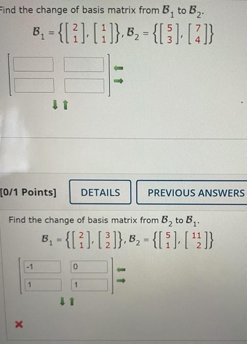 Solved Find the change of basis matrix from B, to B2. B. = | Chegg.com