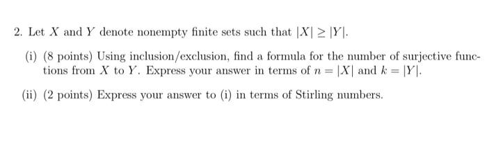 Solved 2. Let X and Y denote nonempty finite sets such that | Chegg.com