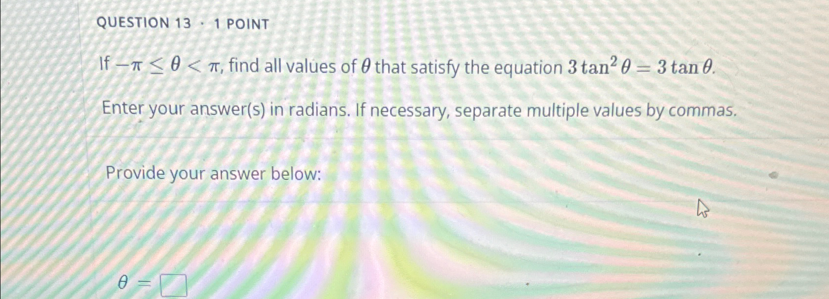 Solved QUESTION 13 - 1 ﻿POINTIf -π≤θ