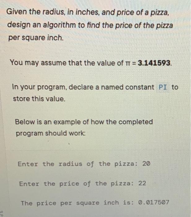 Solved Given the radius, in inches, and price of a pizza, | Chegg.com