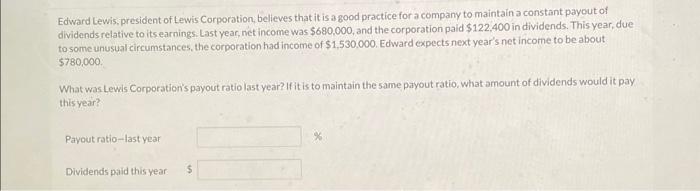 Solved Edward Lewis, president of Lewis Corporation, | Chegg.com