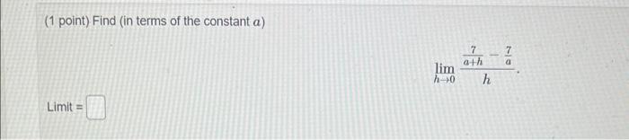 Solved (1 point) Find (in terms of the constant a ) | Chegg.com