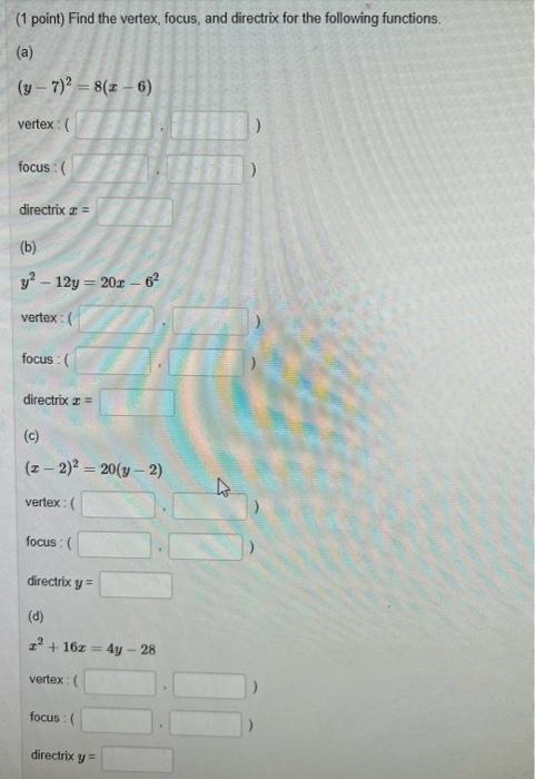 Solved (1 point) Find the vertex, focus, and directrix for | Chegg.com