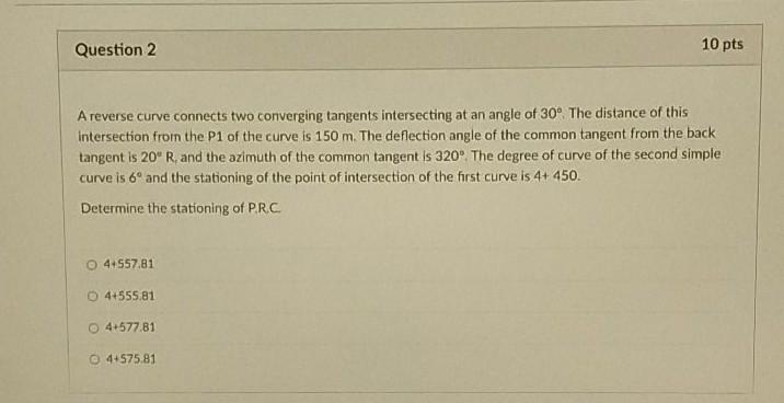 Solved Question 1 10 pts A reversed curve is connecting the | Chegg.com