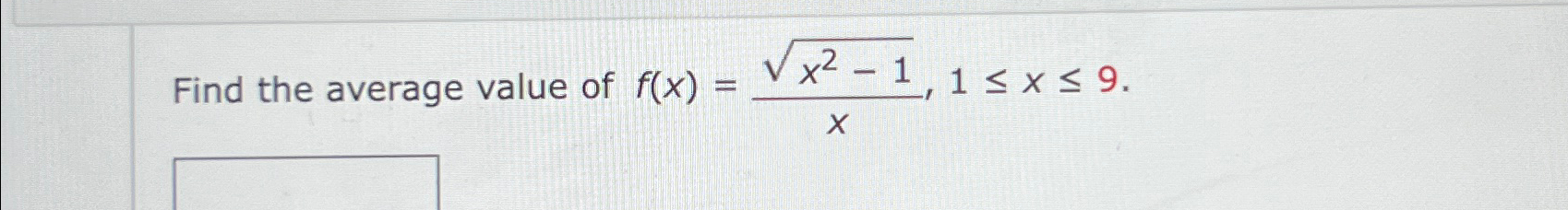 Solved Find the average value of f(x)=x2-12x,1≤x≤9 | Chegg.com