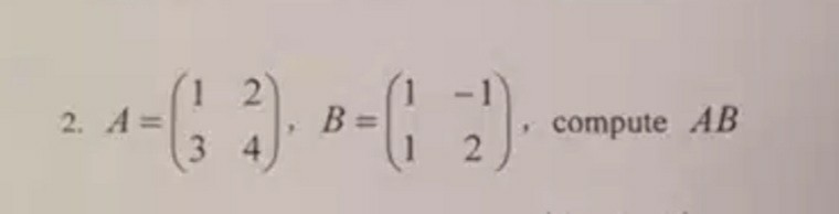 Solved 1 2 2. A = B= compute AB 4 | Chegg.com