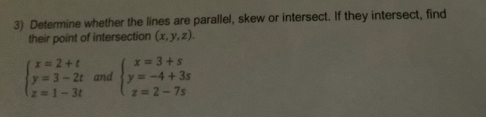 Solved Determine whether the lines are parallel, skew or | Chegg.com