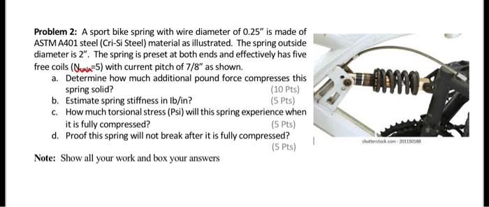 Solved Problem 2: A sport bike spring with wire diameter of | Chegg.com