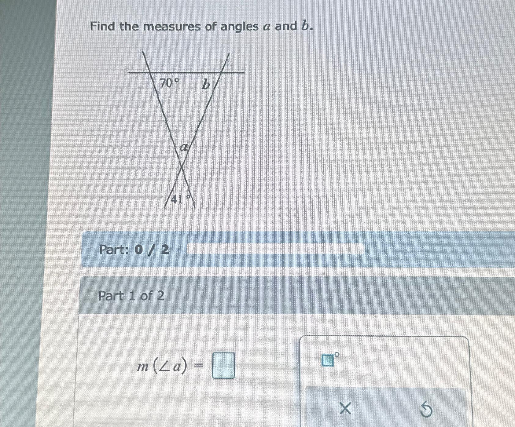 Solved Find the measures of angles a and b.Part: 02Part 1 | Chegg.com