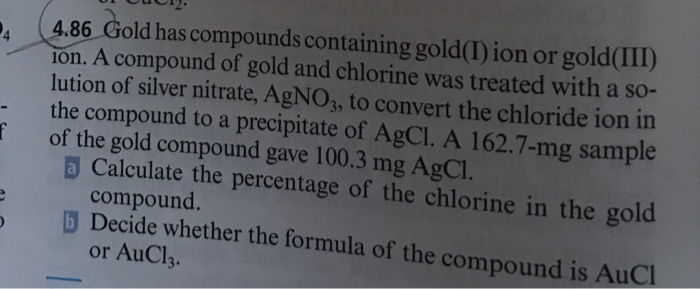 Solved ULUI. (4.86 Gold has compounds containing gold(I)ion | Chegg.com