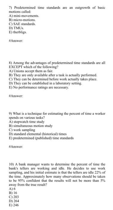 Solved 7) Predetermined time standards are an outgrowth of | Chegg.com