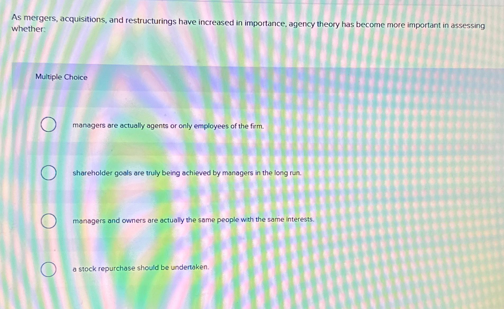 Solved As mergers, acquisitions, and restructurings have | Chegg.com