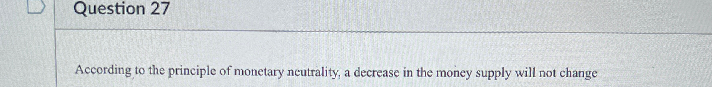 Solved Question 27According to the principle of monetary | Chegg.com