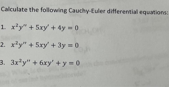 Solved Calculate the following Cauchy-Euler differential | Chegg.com