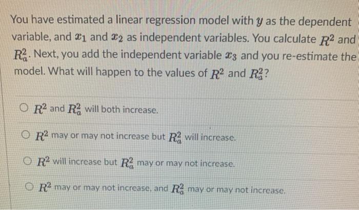 Solved You have estimated a linear regression model with y | Chegg.com