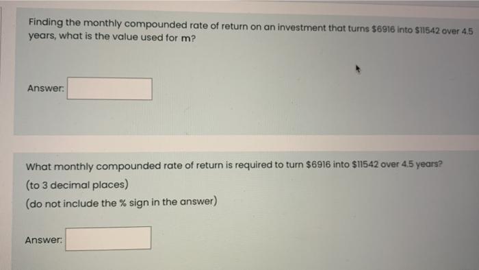 Solved Finding the monthly compounded rate of return on an | Chegg.com
